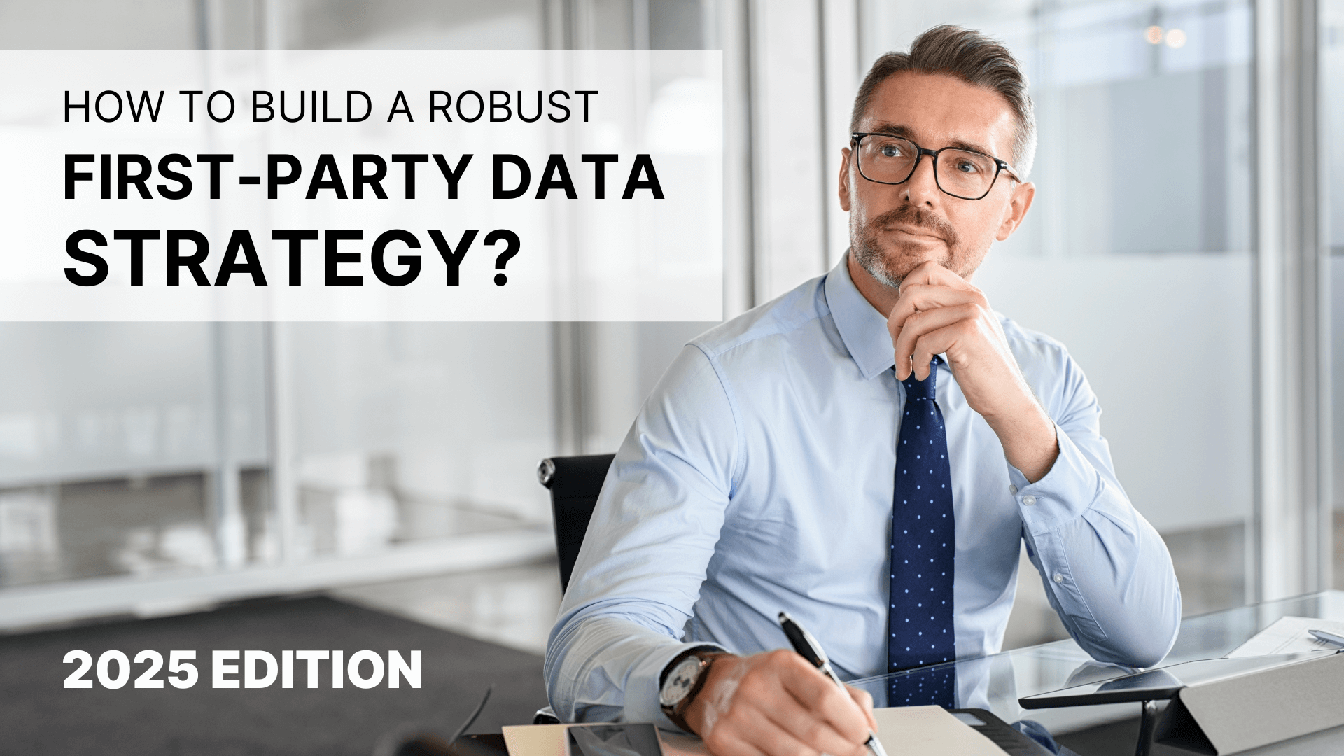 How to Build a Robust First-Party Data Strategy in 2025? - The Good ... How to Build a Robust First-Party Data Strategy in 2025? - The Good ...